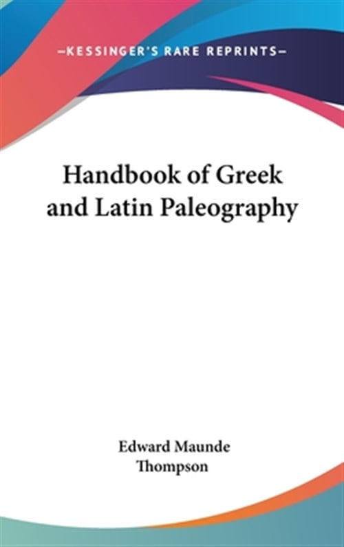 Handbook Of Greek And Latin Paleography - Walmart.com