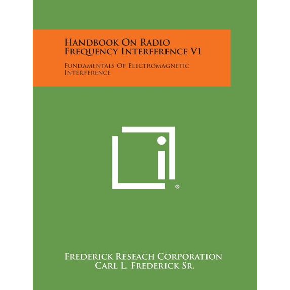 Handbook On Radio Frequency Interference V1: Fundamentals Of ...