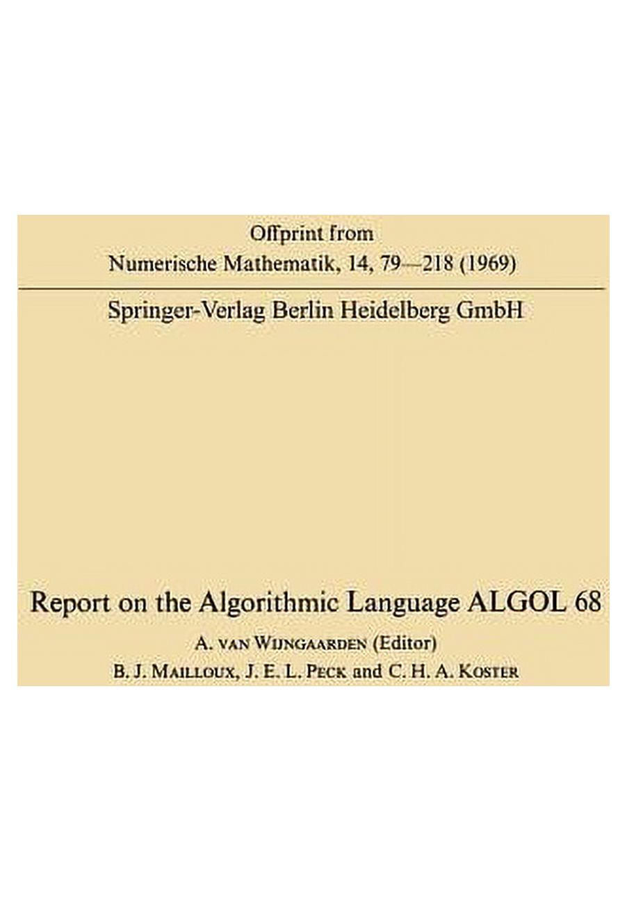 Handbook For Automatic Computation Report Of Algorithmic Language Algol 68 Paperback