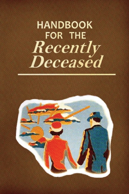 Handbook for the Recently Deceased: Movie Prop Replica Book, Perfect ...