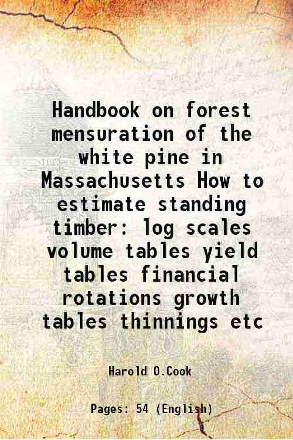 Handbook on forest mensuration of the white pine in Massachusetts How ...