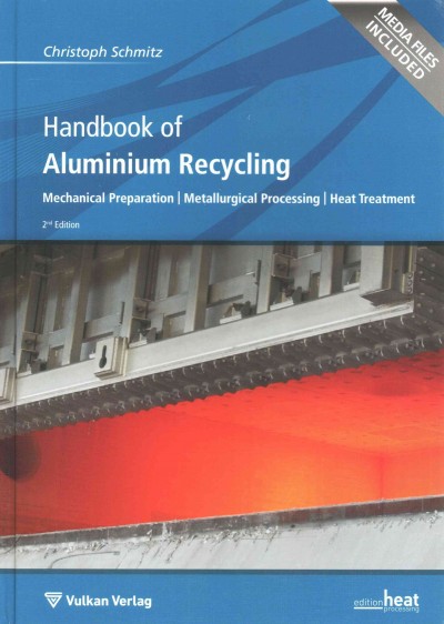 Handbook of Aluminum Recycling : Mechanical Preparation / Metallurgical ...