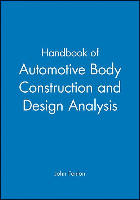 Handbook of Automotive Body Construction and Design Analysis (Hardcover) - Walmart.com