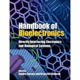 Handbook of Bioelectronics: Directly Interfacing Electronics and ...
