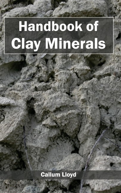Handbook of Clay Minerals, (Hardcover) - Walmart.com