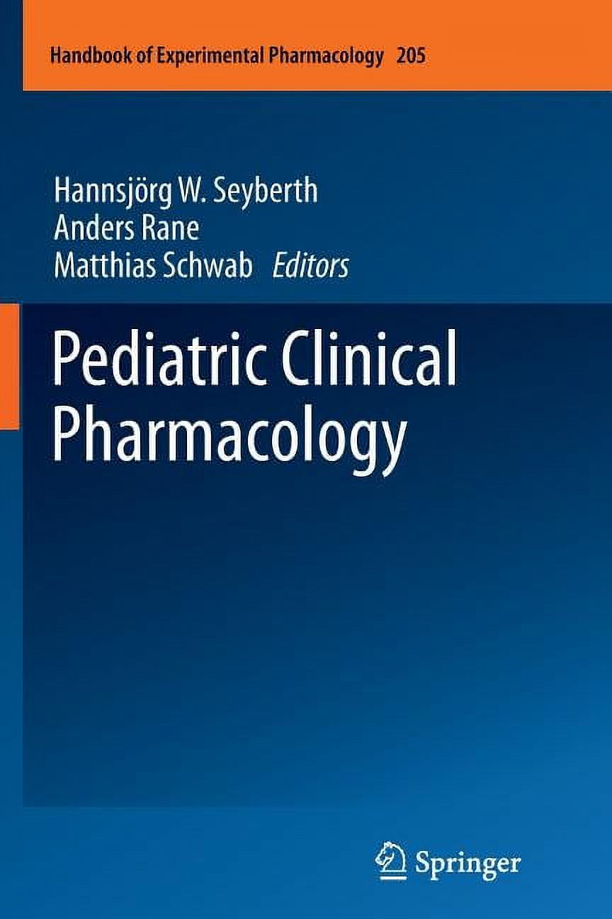 Handbook of Experimental Pharmacology: Pediatric Clinical Pharmacology ... Handbook of Experimental Pharmacology: Pediatric Clinical Pharmacology ...