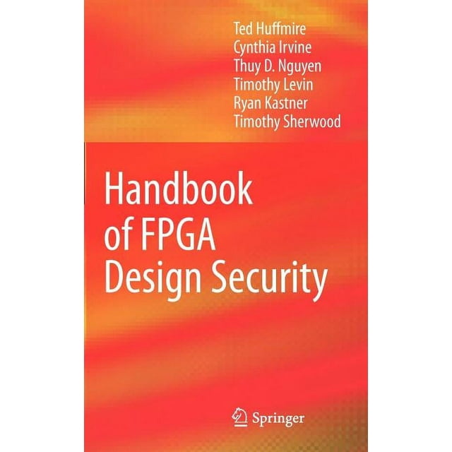 Handbook of FPGA Design Security (Hardcover) - Walmart.com