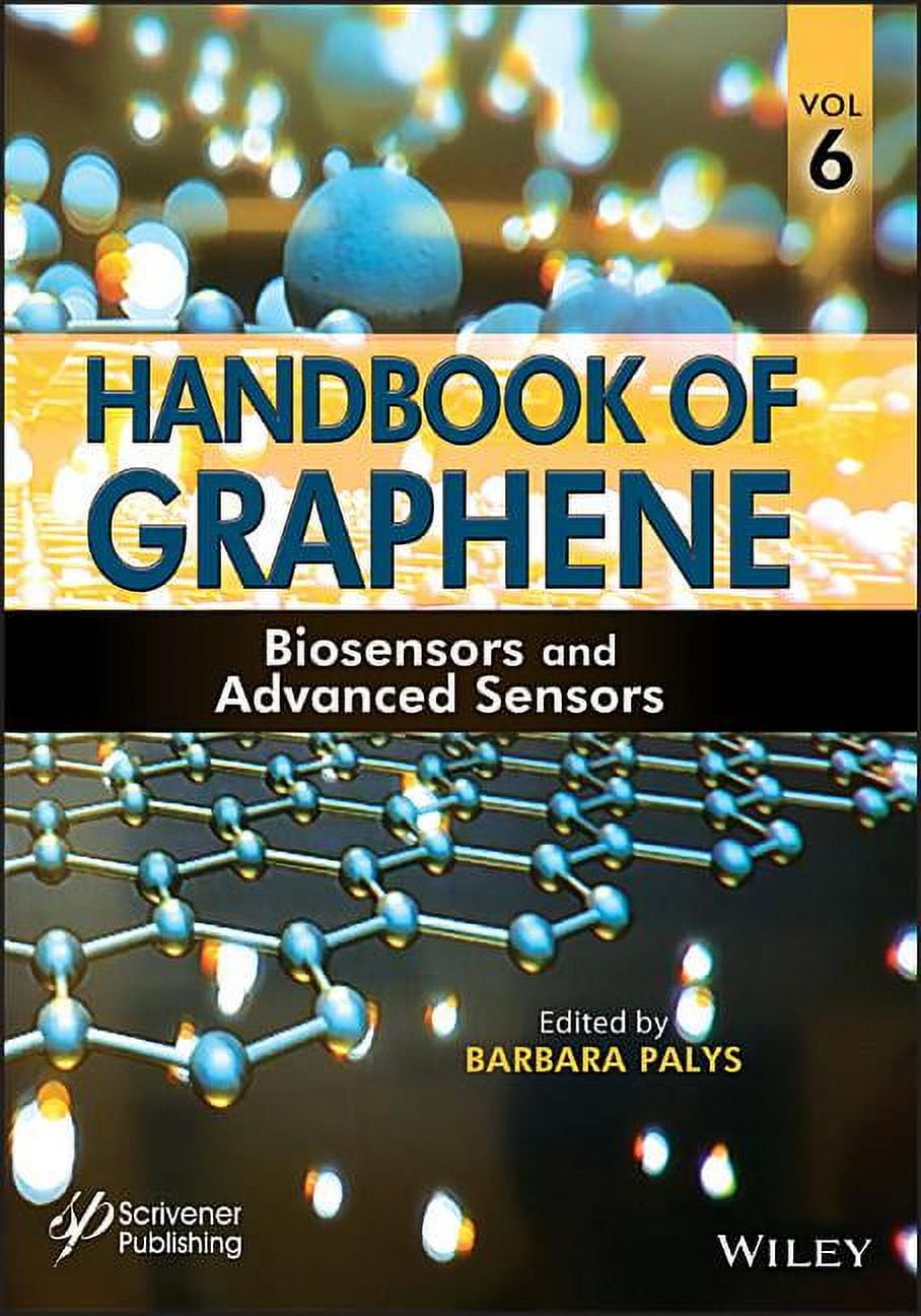 Handbook of Graphene, Volume 6: Biosensors and Advanced Sensors ...