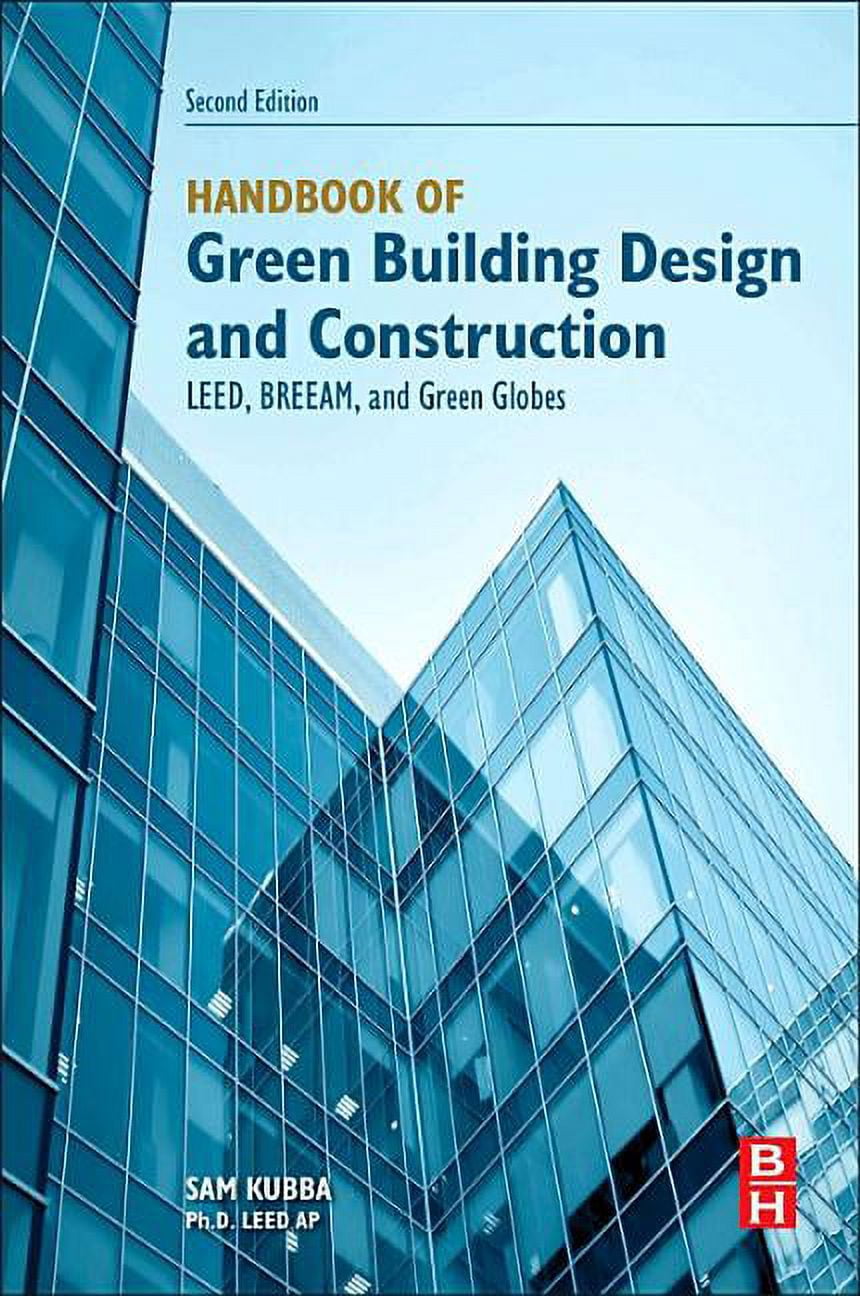 Handbook of Green Building Design and Construction: Leed, Breeam, and ...