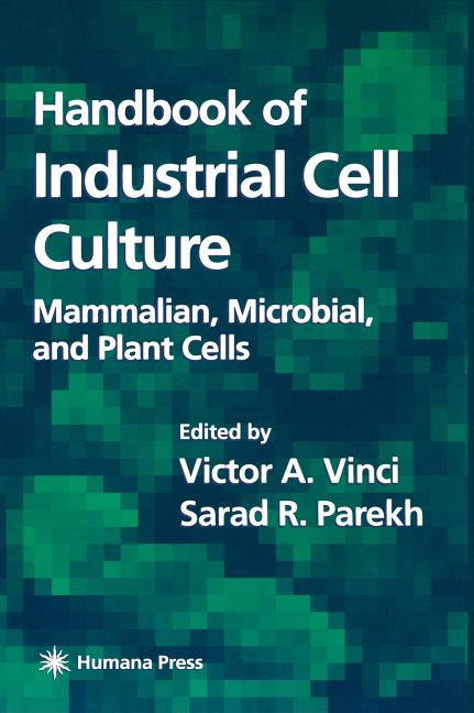 Handbook of Industrial Cell Culture: Mammalian, Microbial, and Plant ...