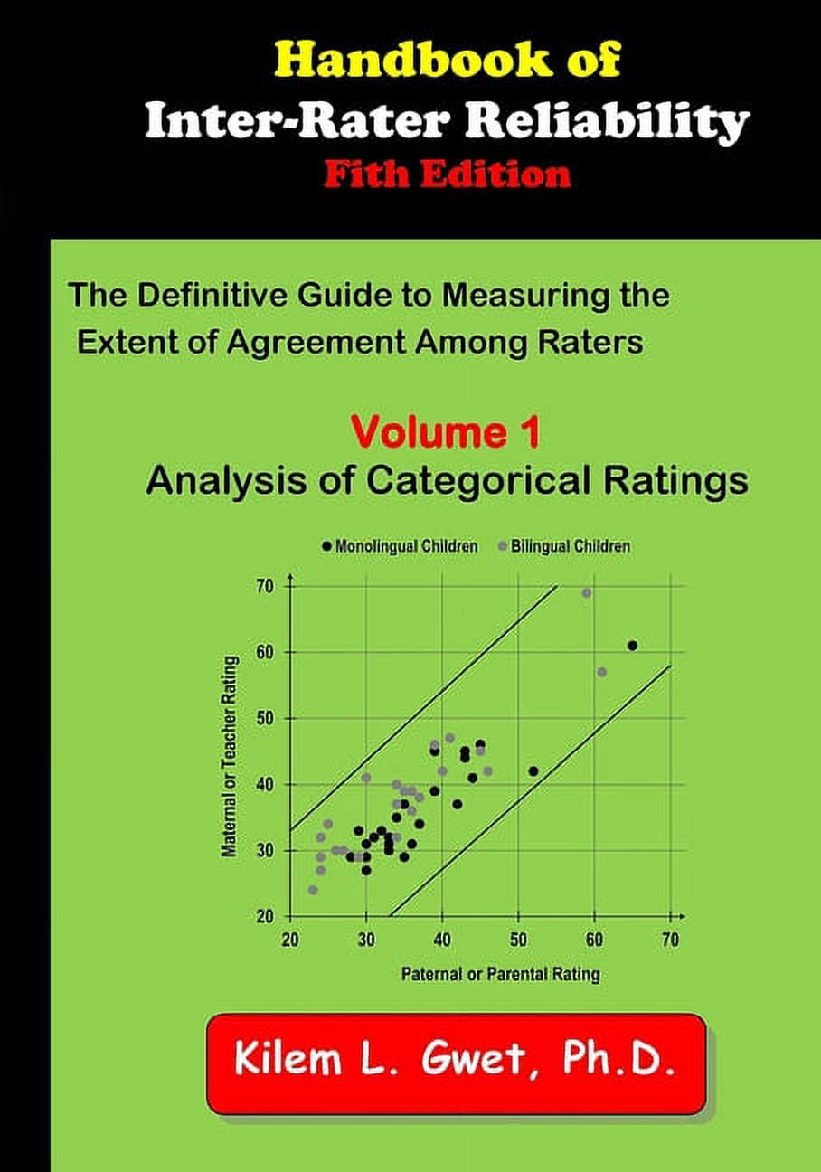 Handbook of Inter-Rater Reliability: Volume 1: Analysis of Categorical ...