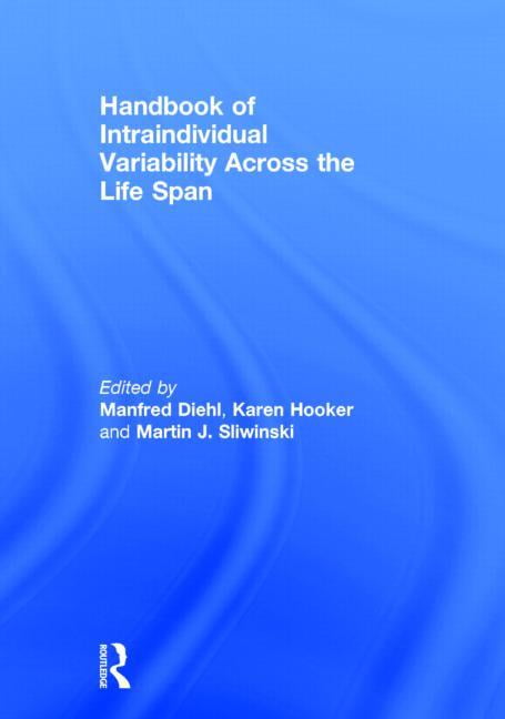 Handbook of Intraindividual Variability Across the Life Span ...