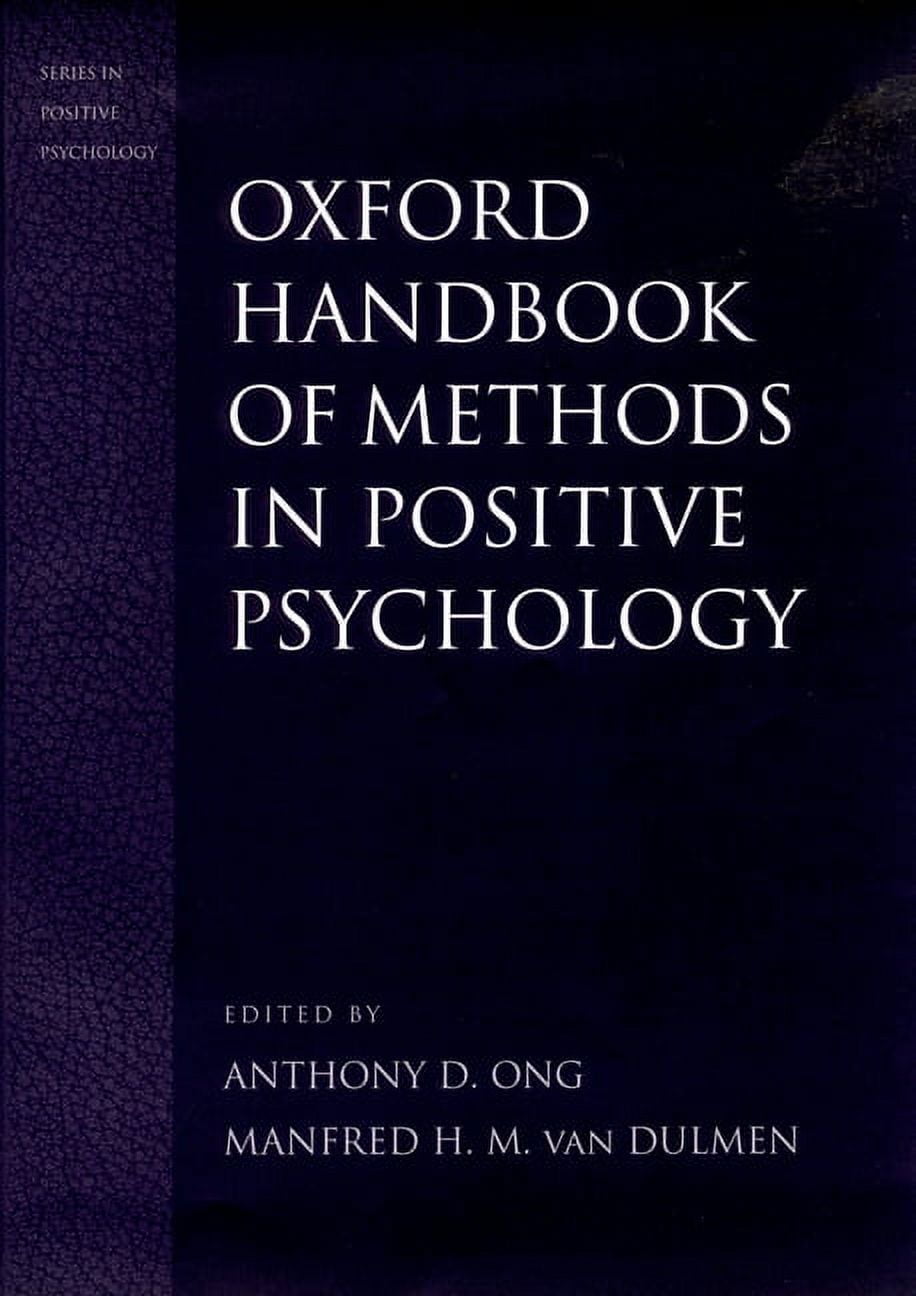 Oxford Handbook of Methods in Positive Psychology (Hardcover) by ...