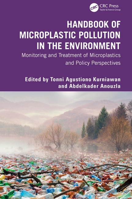 Handbook of Microplastic Pollution in the Environment: Monitoring and Treatment of Microplastics ...
