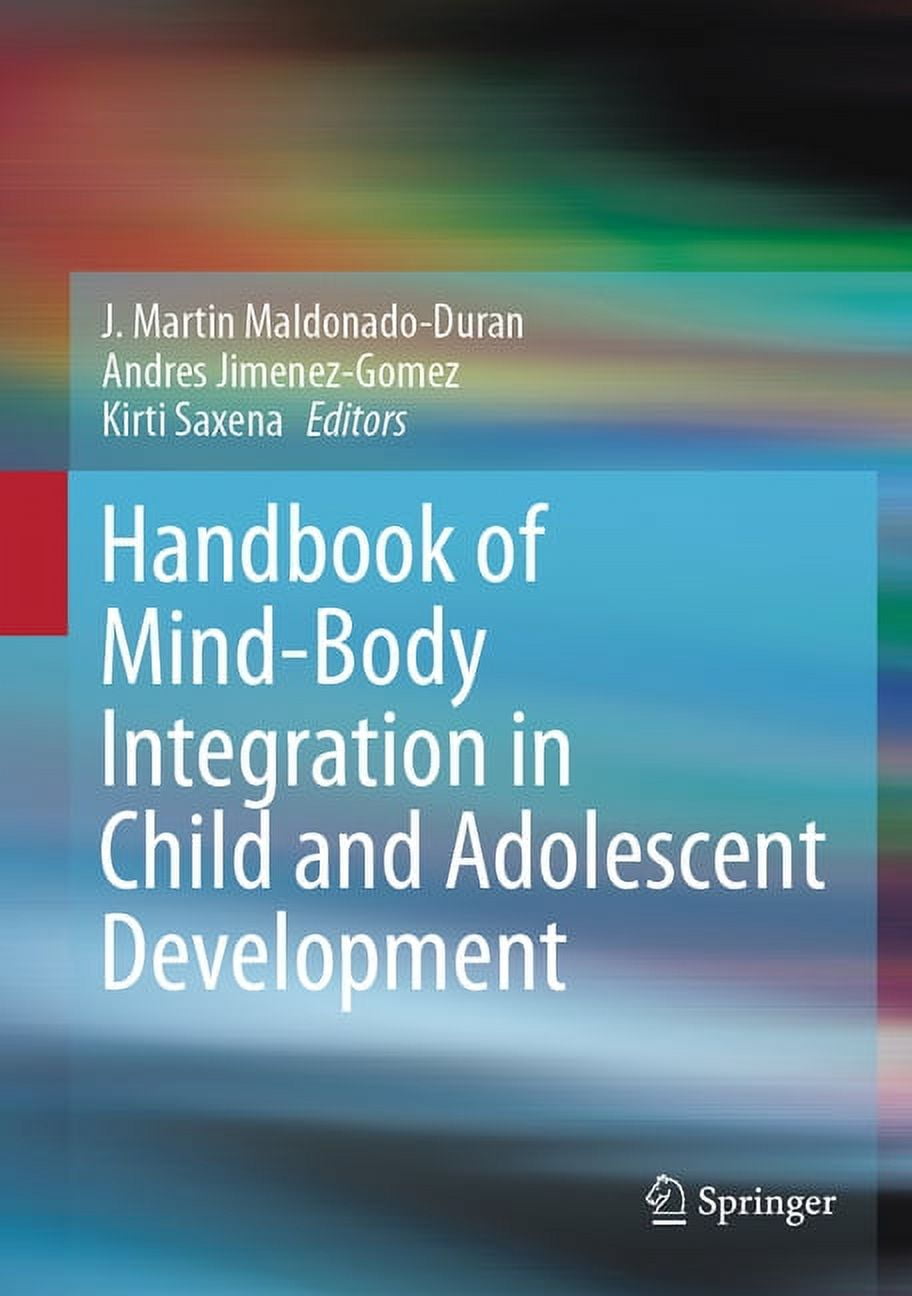 Handbook of Mind/Body Integration in Child and Adolescent Development ...