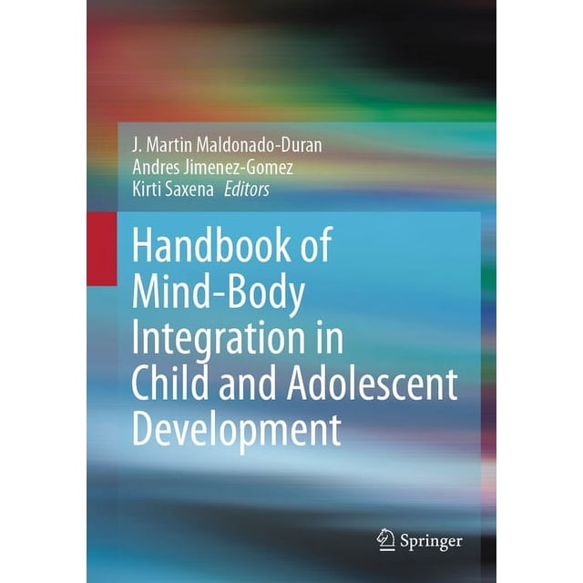 Handbook of Mind/Body Integration in Child and Adolescent Development ...