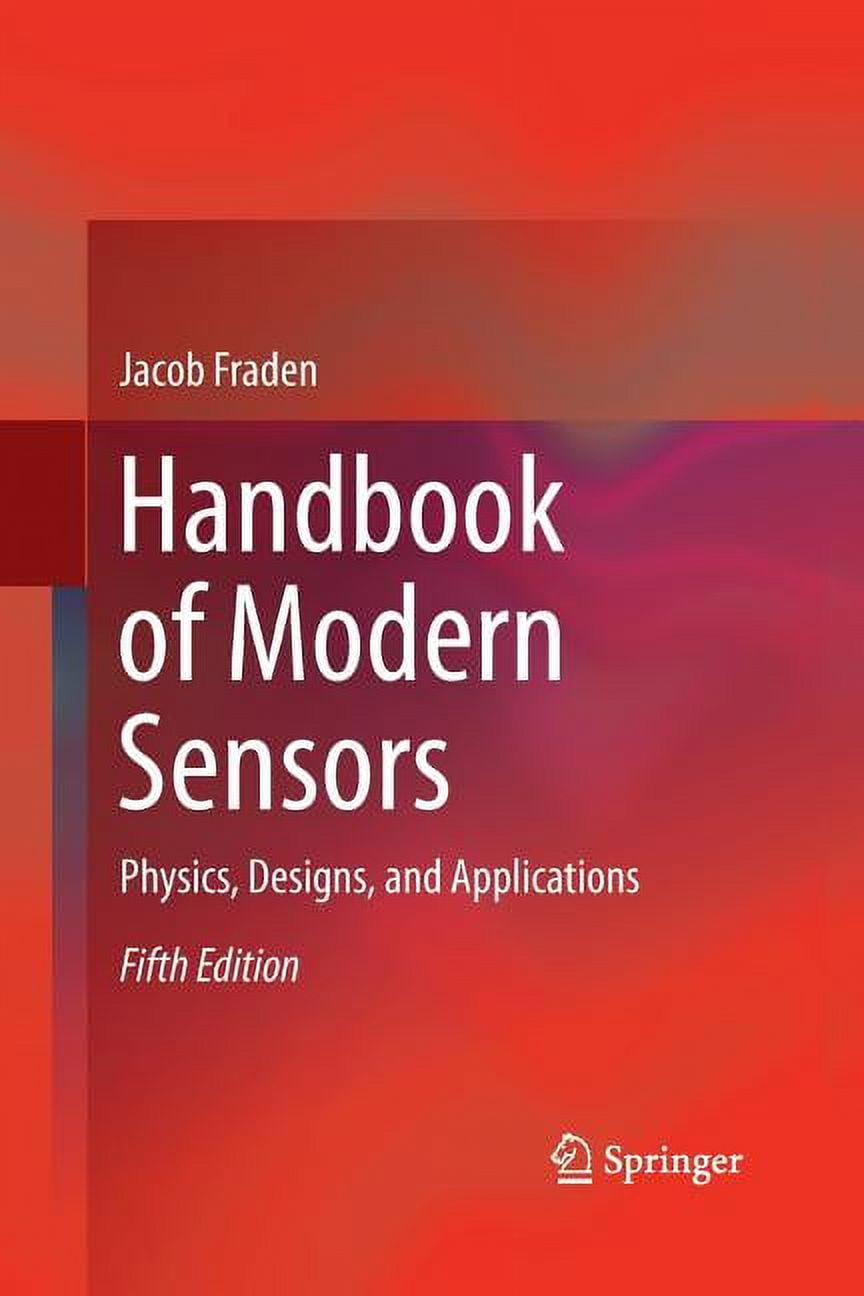 Handbook of Modern Sensors: Physics, Designs, and Applications ...