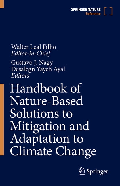 Handbook of Nature-Based Solutions to Mitigation and Adaptation to Climate Change, (Hardcover ...