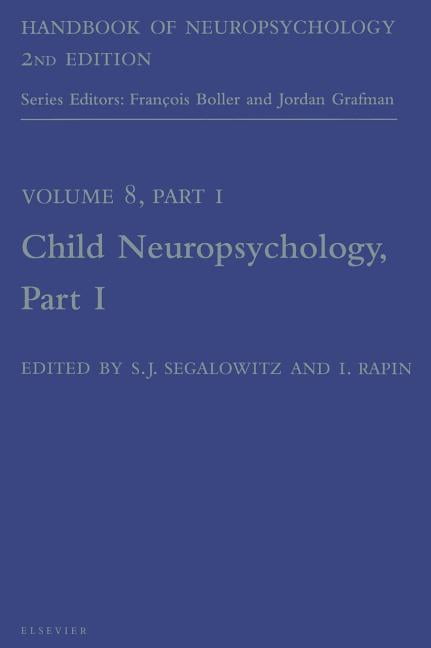 Handbook of Neuropsychology Handbook of Neuropsychology, 2nd Edition: Child Neuropsychology ...