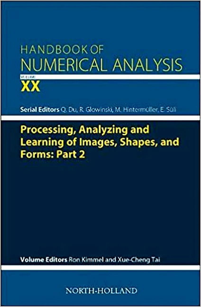 Handbook of Numerical Analysis Processing, Analyzing and Learning of ...