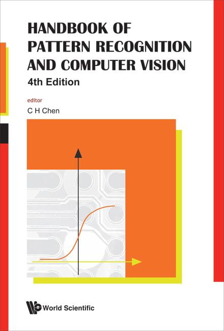 Handbook of Pattern Recognition and Computer Vision (4th Edition ...