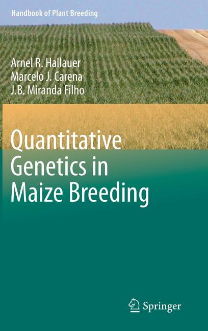 Handbook of Plant Breeding: Quantitative Genetics in Maize Breeding (Hardcover) - Walmart.com