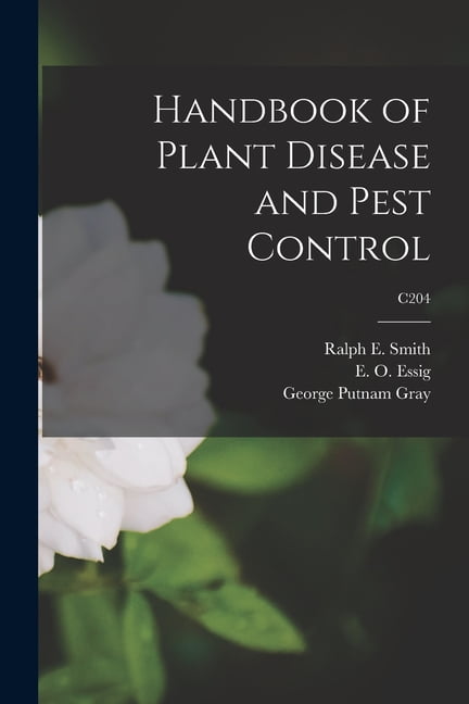 Handbook of Plant Disease and Pest Control; C204 (Paperback) - Walmart.com