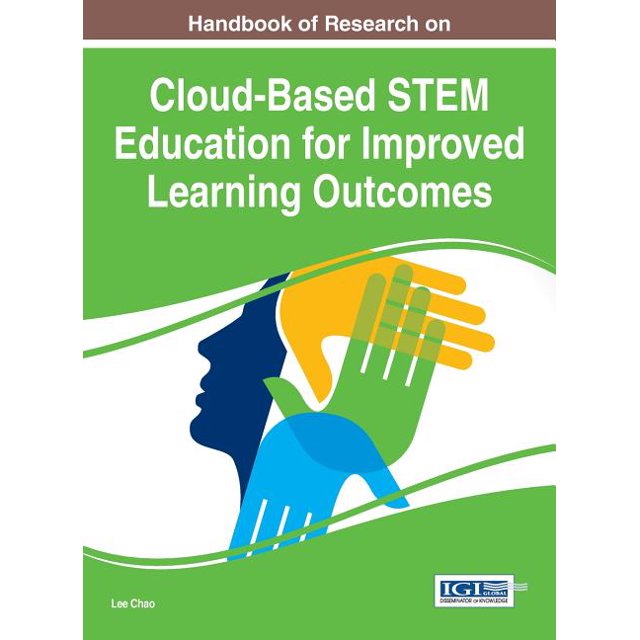 Handbook of Research on Cloud-Based STEM Education for Improved ...