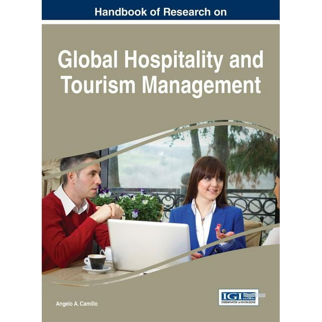 Handbook of Research on Global Hospitality and Tourism Management ...