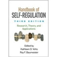 Pre-Owned Handbook of Self-Regulation, Third Edition: Research, Theory ...