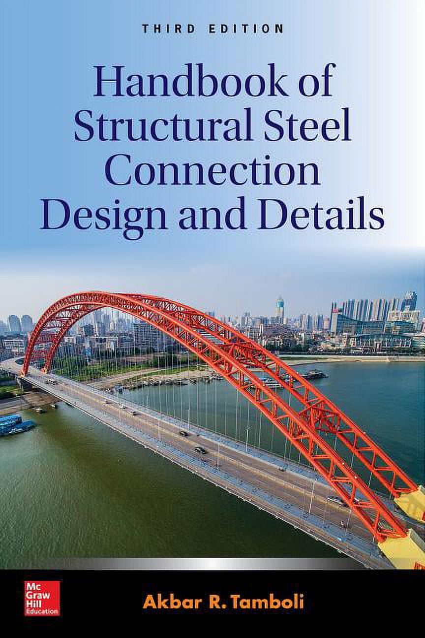Handbook of Structural Steel Connection Design and Details, Third ...