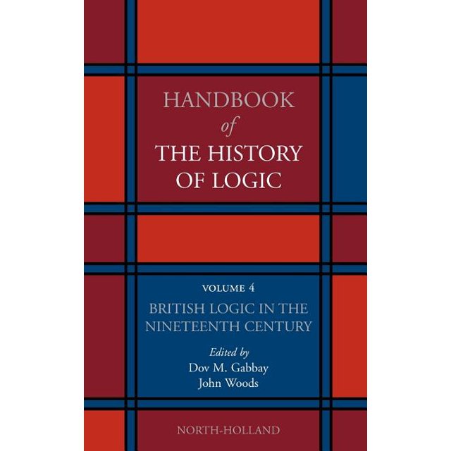Handbook of the History of Logic British Logic in the Nineteenth ...