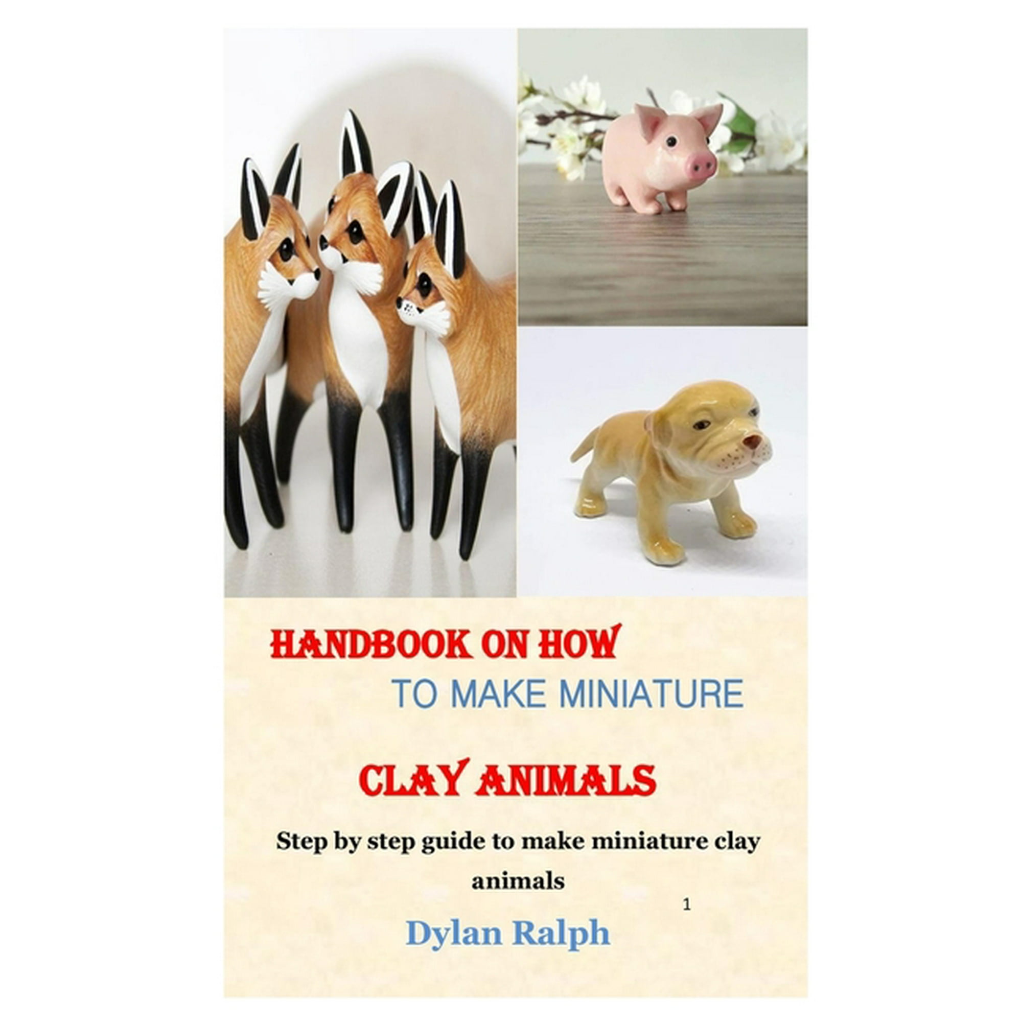 How To Make Clay Animals Step By Step