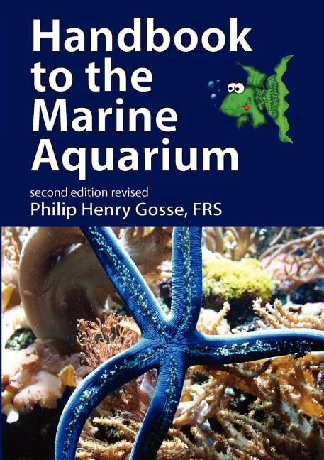 Handbook to the Marine Aquarium (Edition 2) (Paperback) - Walmart.com