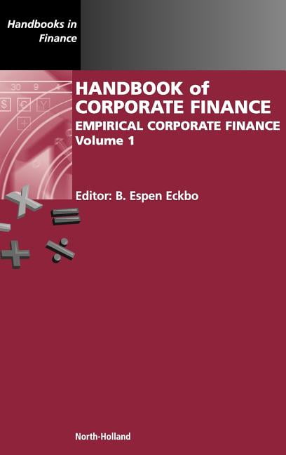 Handbooks in Finance Handbook of Corporate Finance: Empirical Corporate ...