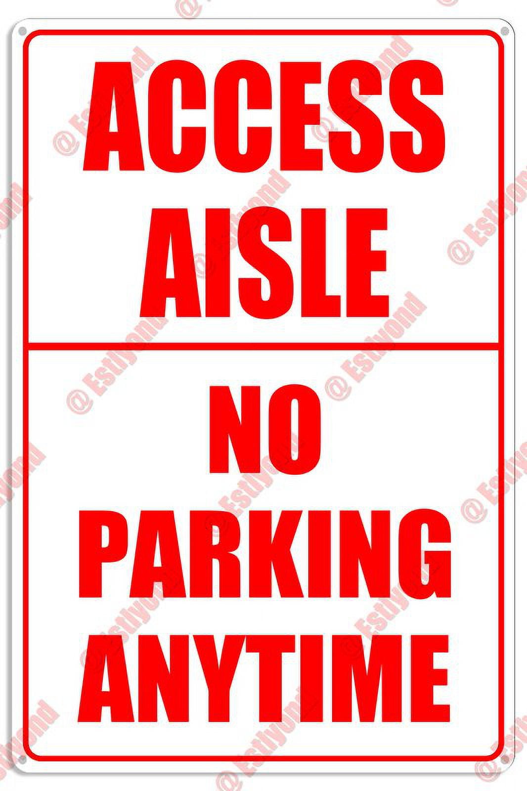 Handicap Parking Access Aisle No Parking Anytime Caution Warning ...