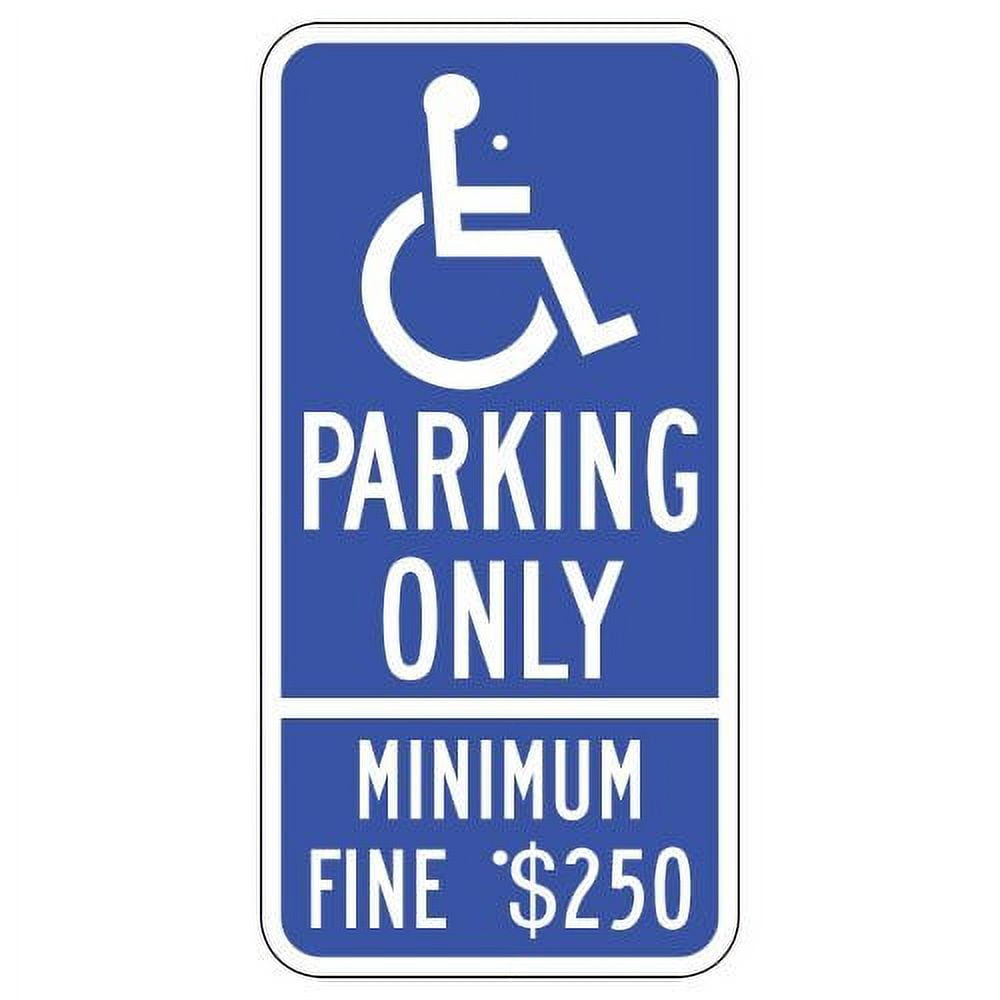 Handicap Parking Only Minimum Fine $250, Reflective Aluminum Sign 24 ...