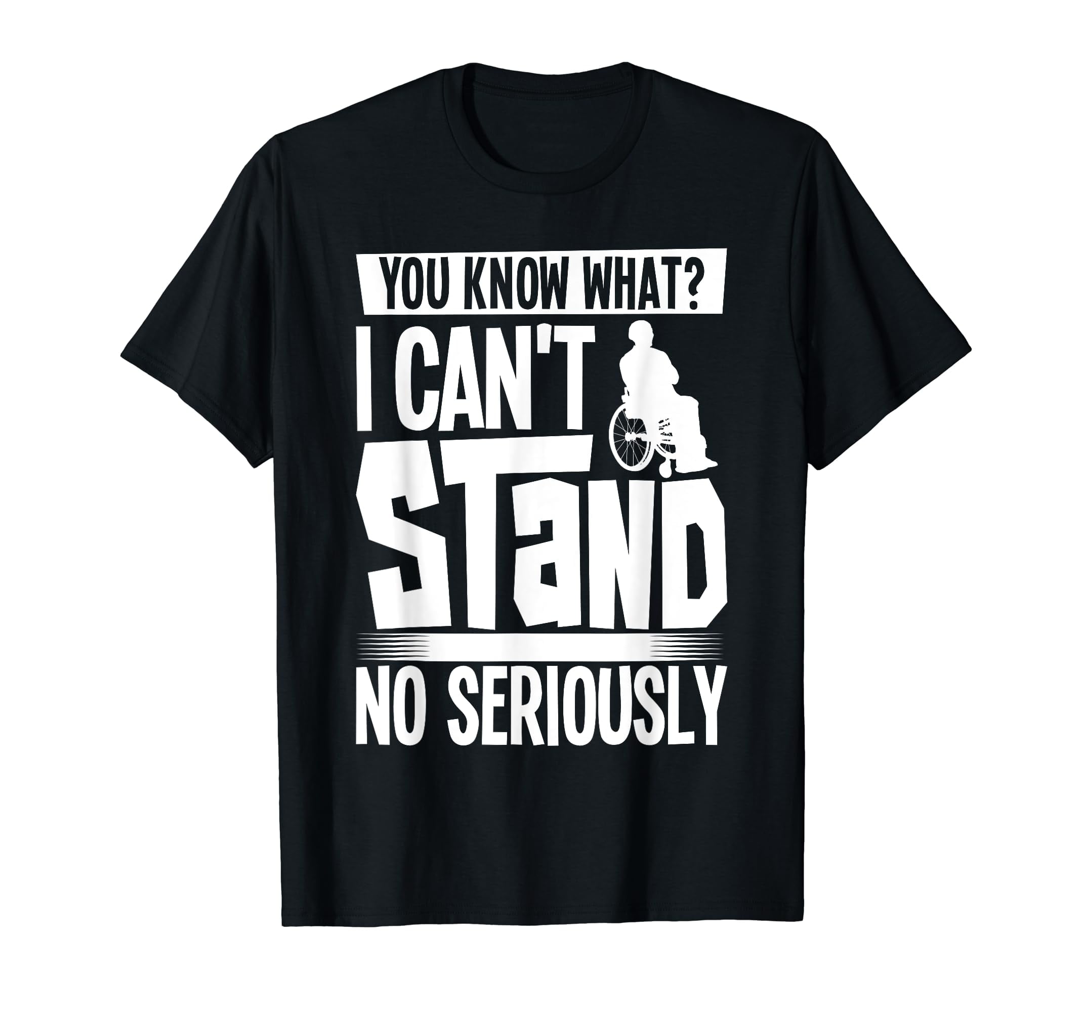 Handicap Wheelchair Disability Humor - Paraplegic T-Shirt - Walmart.com
