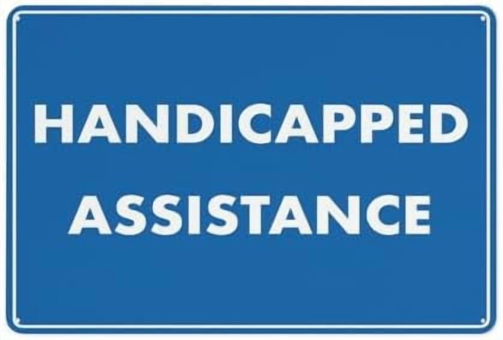 Handicapped Assistance Sign Outdoor, Uv Printed Rust Free Aluminum 12 X ...