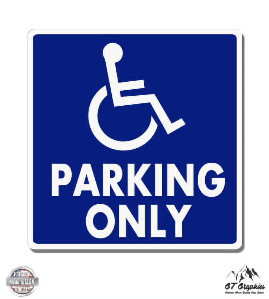 Handicapped Parking Only - 5" Vinyl Sticker - For Car Laptop I-Pad ...