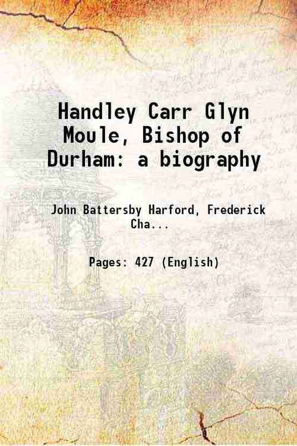 Handley Carr Glyn Moule, Bishop of Durham a biography 1922 - Walmart.com