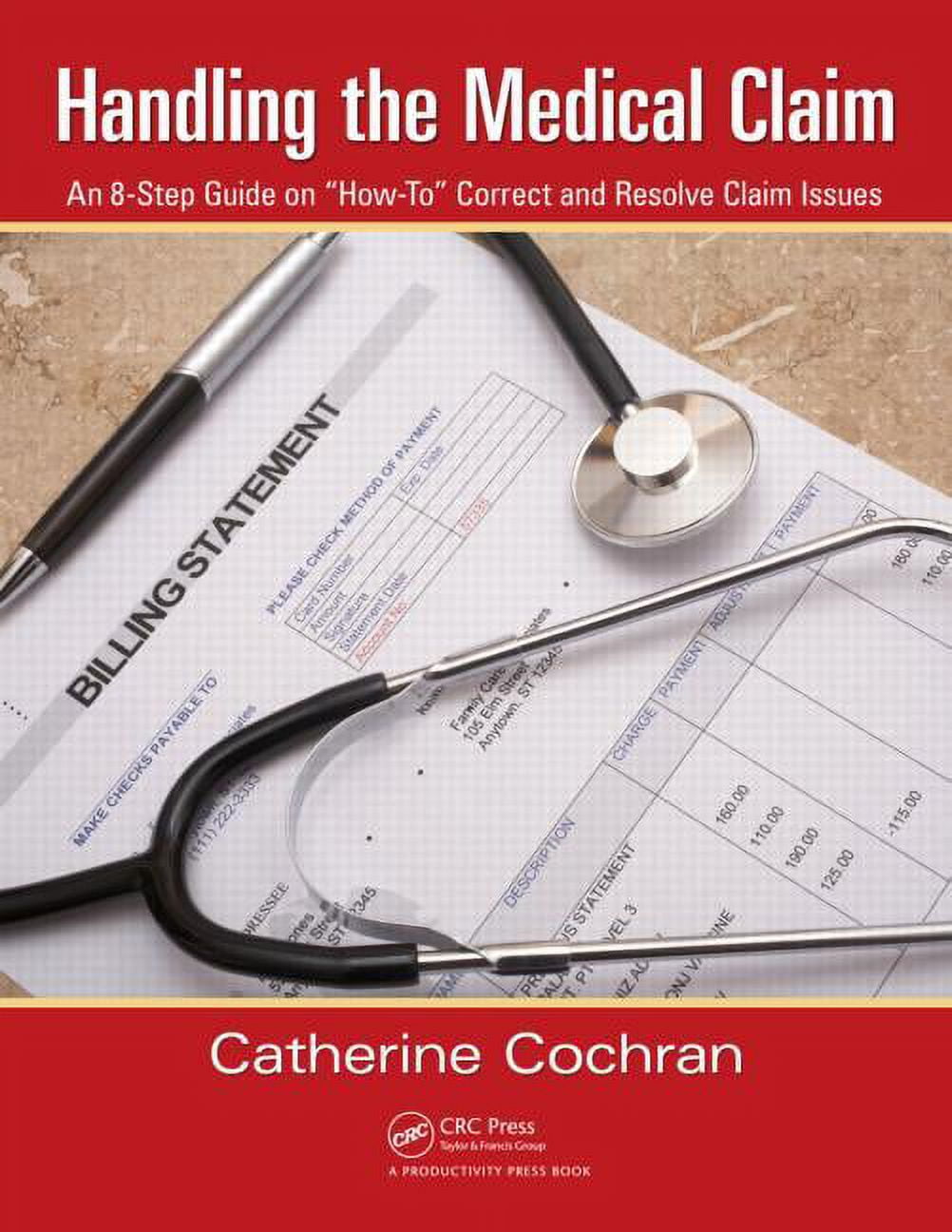 Handling the Medical Claim: An 8-Step Guide on "How To" Correct and ...