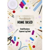 Handmade Home Based Small Business Expense Log Book : Business Budget ...