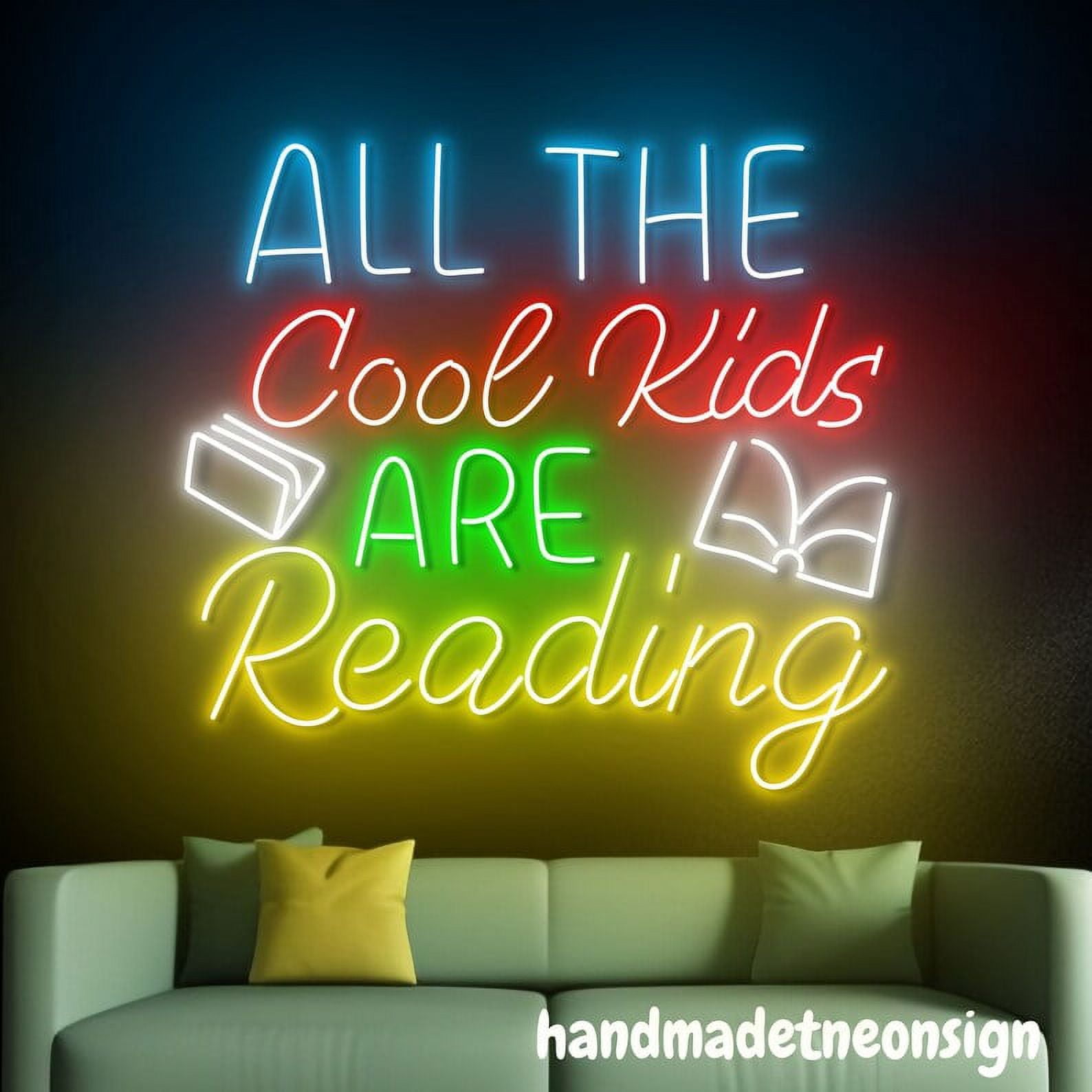 Handmadetneonsign All The Cool Kids Are Reading Neon Sign, Bookish Wall ...