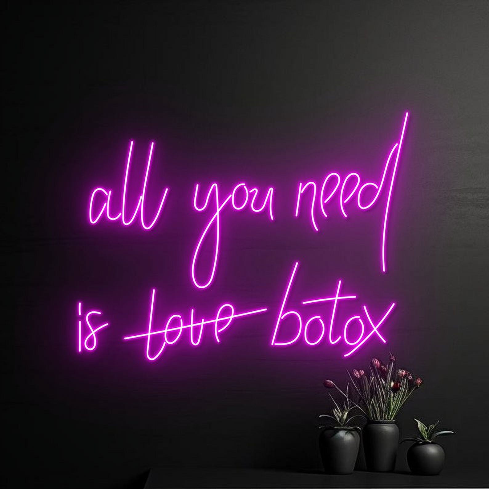 Handmadetneonsign All You Need Is Botox Neon Sign, All You Need Is ...
