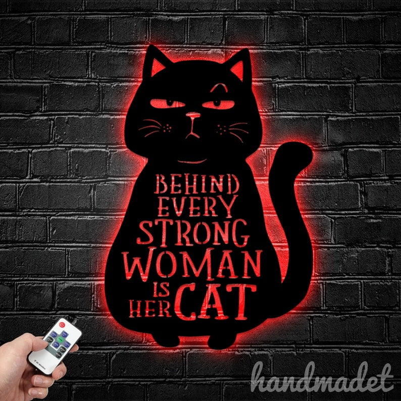 Handmadetneonsign Behind Every Strong Woman is Her Cat Metal Wall Art ...