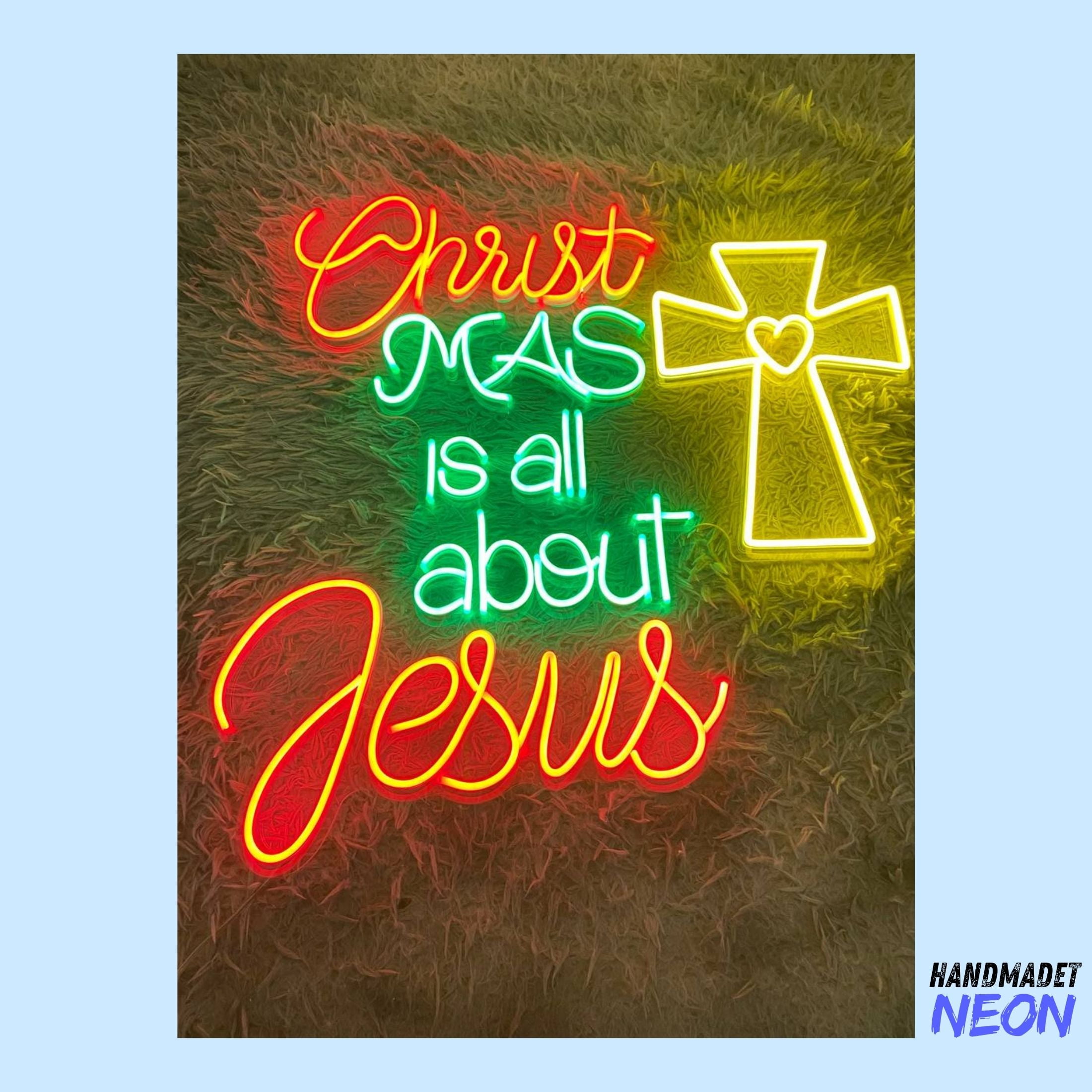 Handmadetneonsign Christ Mas Is All About Jesus Neon Sign, Jesus ...
