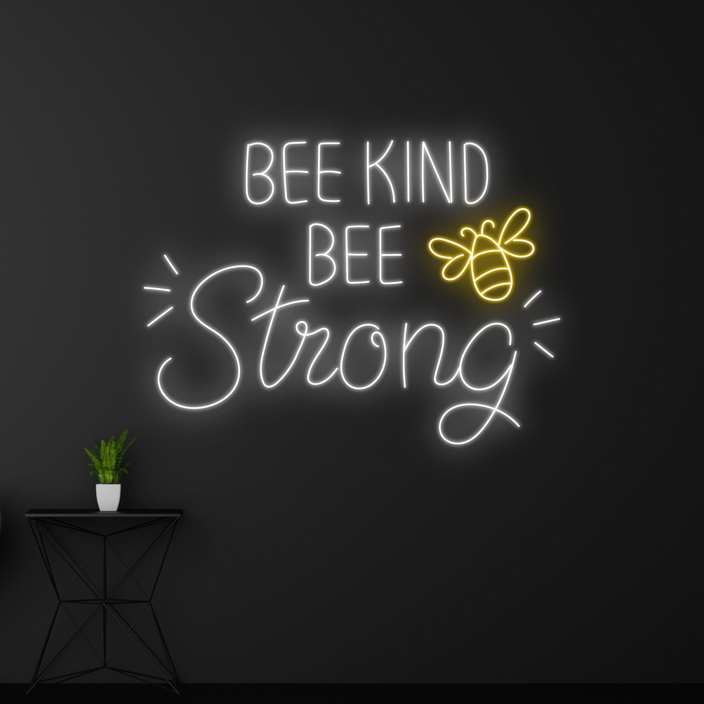 Handmadetneonsign Custom Bee Kind Bee Strong Neon Sign, Bee Be Kind Be ...