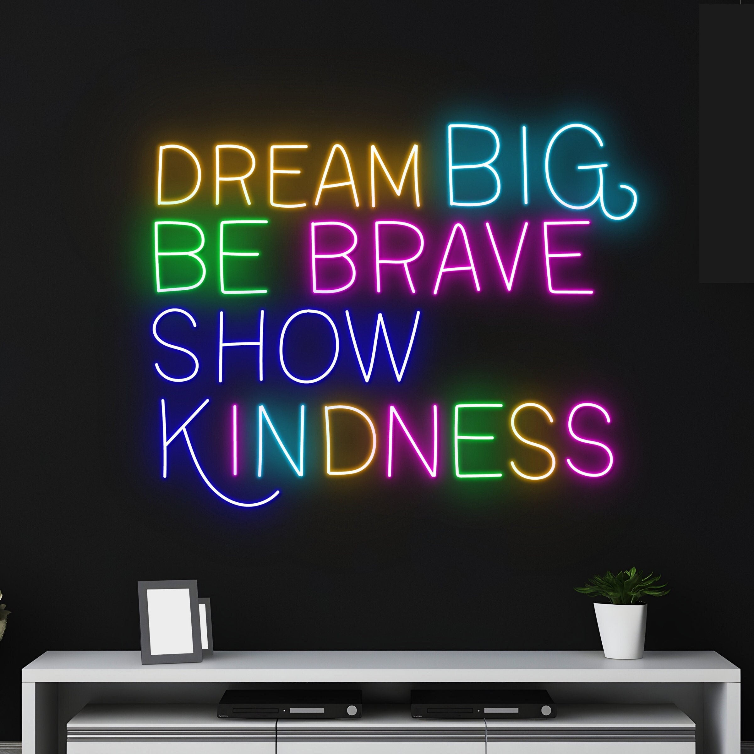 Handmadetneonsign Custom Dream Big Be Brave Show Kindness Neon Light ...