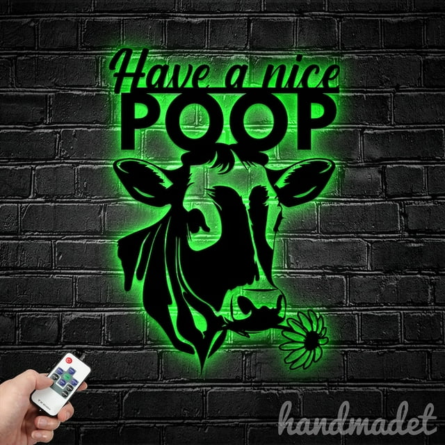 Handmadetneonsign Custom Have A Nice Poop Funny Cow Metal Sign Wall Art ...